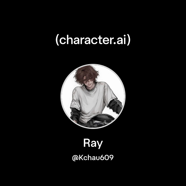 Chat with Ray | character.ai | Personalized AI for every moment of your day