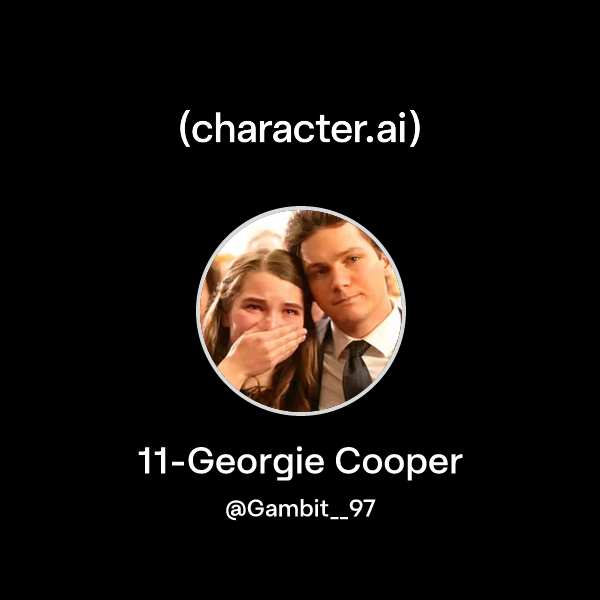 Chat with 11-Georgie Cooper | character.ai | AI Chat, Reimagined–Your ...