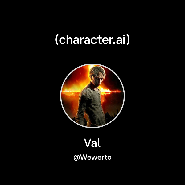 Chat with Val | character.ai | AI Chat, Reimagined–Your Words. Your World.