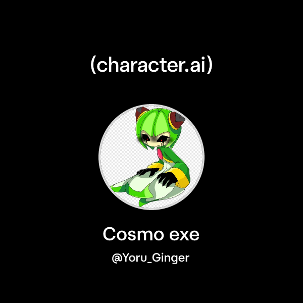 Chat with Cosmo exe | character.ai | AI Chat, Reimagined–Your Words ...