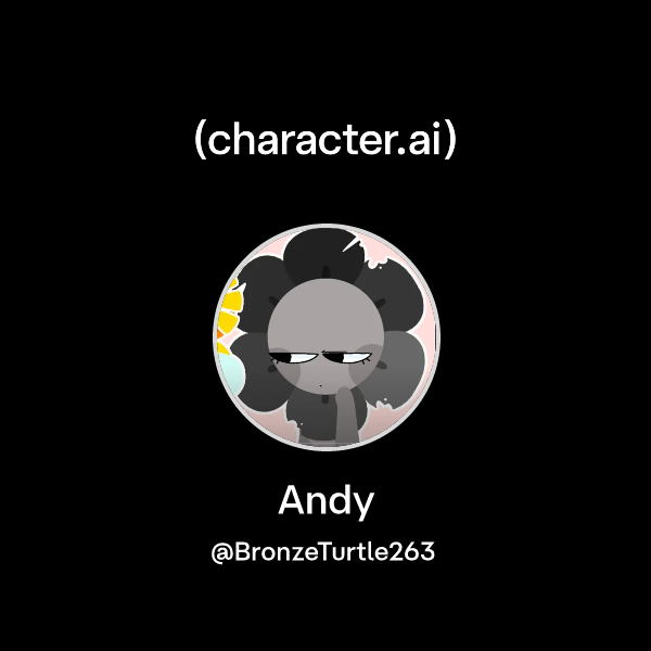 Chat with Andy | character.ai | Personalized AI for every moment of ...