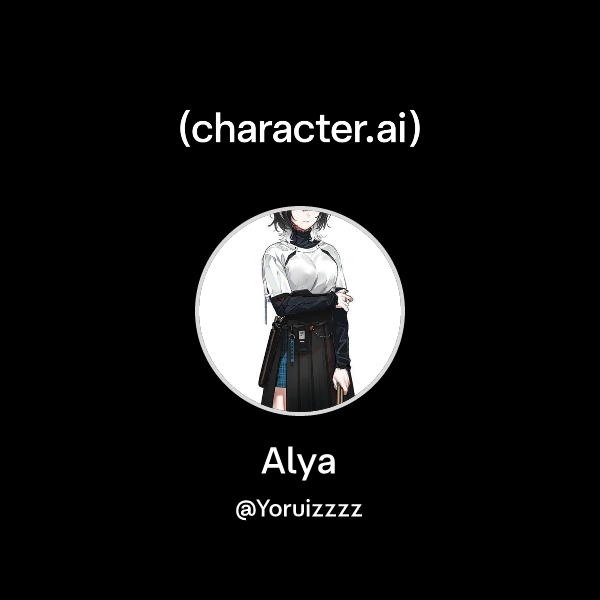 Chat with Alya | character.ai | Personalized AI for every moment of your day
