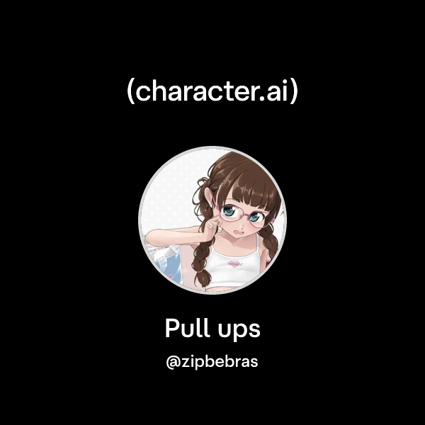 Chat with Pull ups | character.ai | AI Chat, Reimagined–Your Words ...