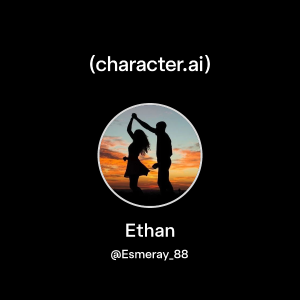 Chat with Ethan | character.ai | Personalized AI for every moment of your day