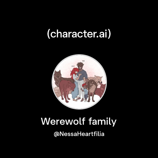 Chat with Werewolf family | character.ai | Personalized AI for every ...