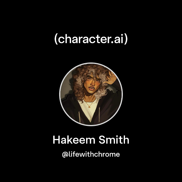 Chat with Hakeem Smith | character.ai | AI Chat, Reimagined–Your Words ...