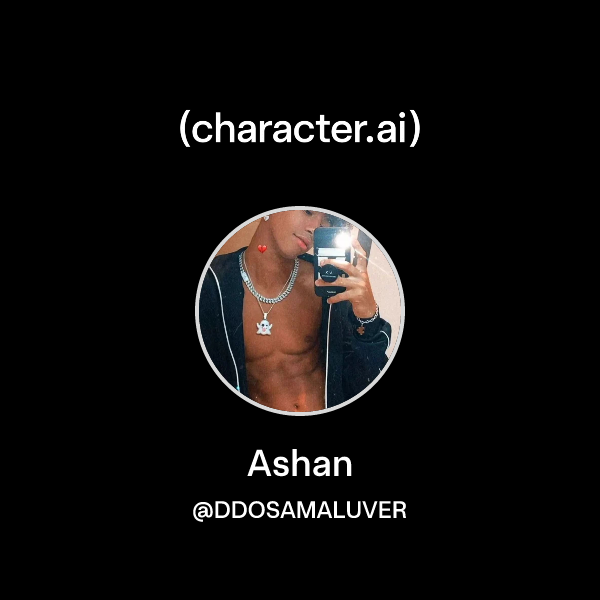 Chat with Ashan | character.ai | AI Chat, Reimagined–Your Words. Your ...