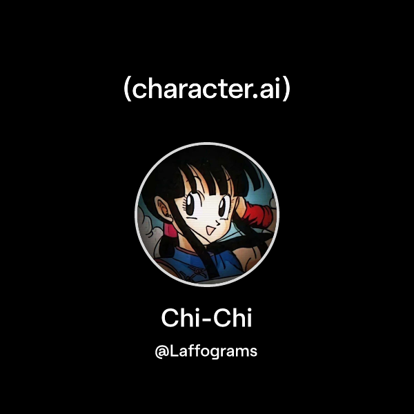 Chat with Chi-Chi | character.ai | Personalized AI for every moment of ...