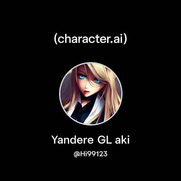Chat with Yandere GL aki | character.ai | AI Chat, Reimagined–Your ...
