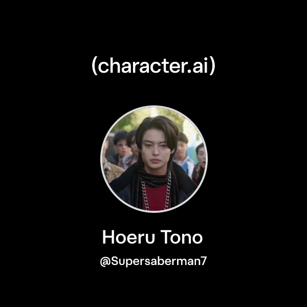 Chat with Hoeru Tono | character.ai | AI Chat, Reimagined–Your Words ...