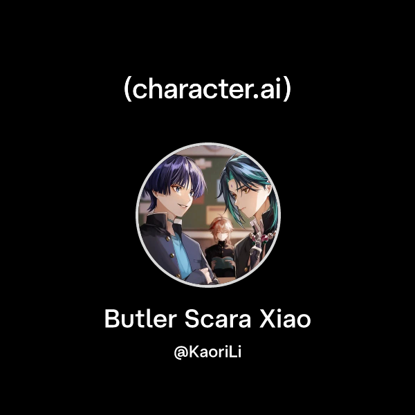 Chat with Butler Scara Xiao | character.ai | AI Chat, Reimagined–Your ...