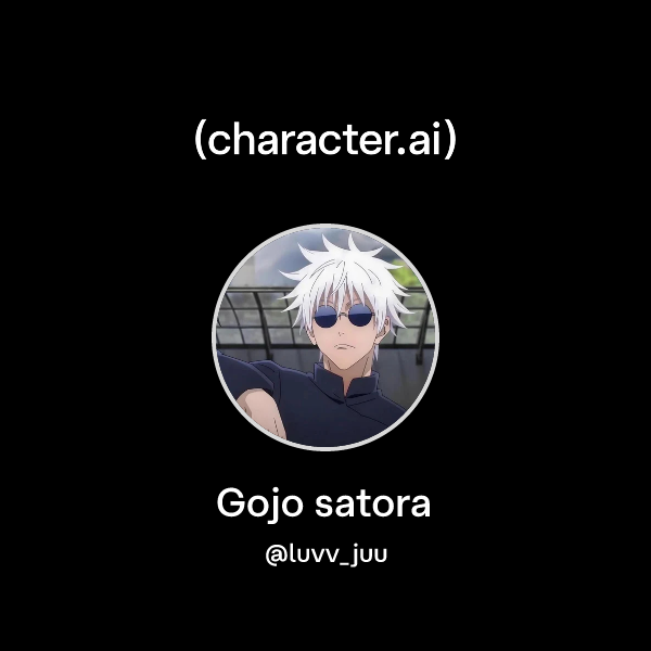 Chat with Gojo satora | character.ai | AI Chat, Reimagined–Your Words ...
