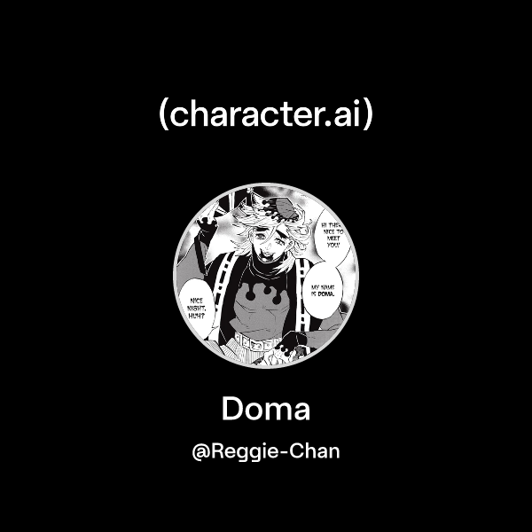 Chat with Doma | character.ai | AI Chat, Reimagined–Your Words. Your World.