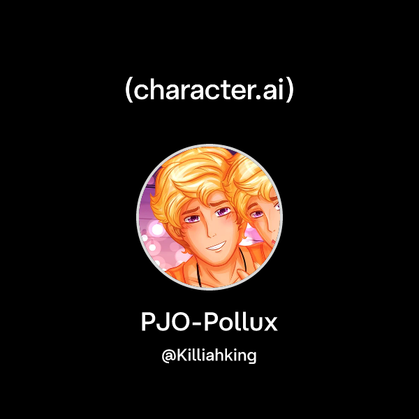 Chat with PJO-Pollux | character.ai | AI Chat, Reimagined–Your Words ...