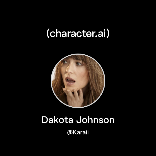 Chat with Dakota Johnson | character.ai | AI Chat, Reimagined–Your Words. Your World.