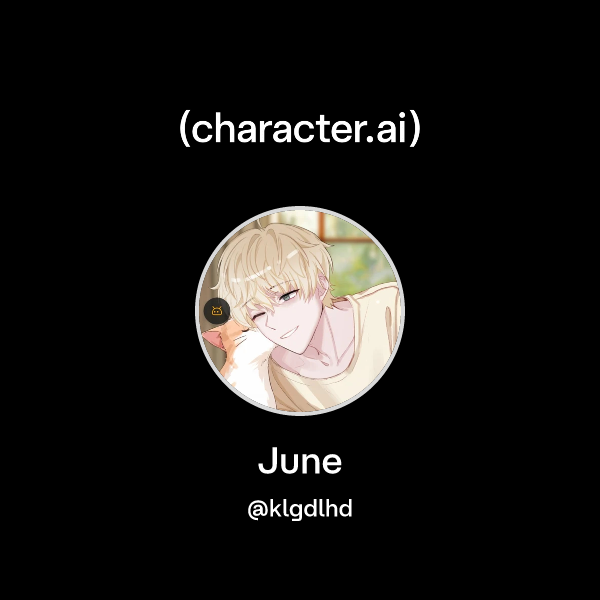 Chat with June | character.ai | AI Chat, Reimagined–Your Words. Your World.
