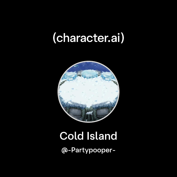 Chat with Cold Island | character.ai | AI Chat, Reimagined–Your Words ...