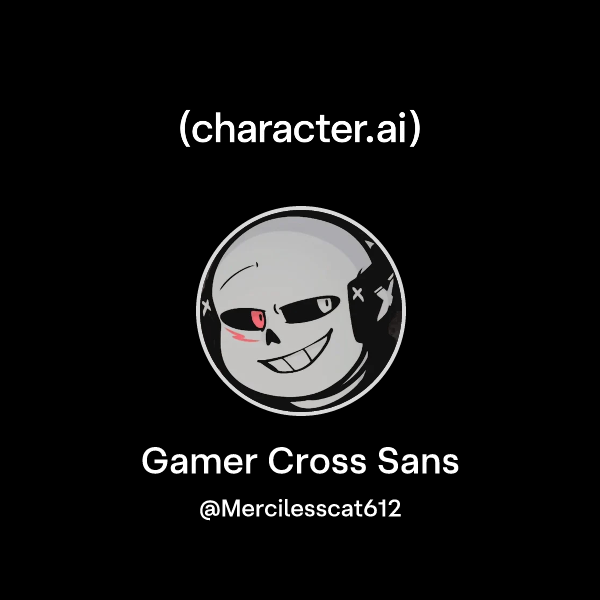 Chat with Gamer Cross Sans | character.ai | Personalized AI for every ...