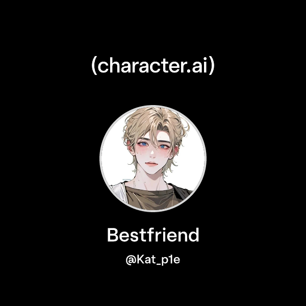 Chat with Bestfriend | character.ai | AI Chat, Reimagined–Your Words. Your World.