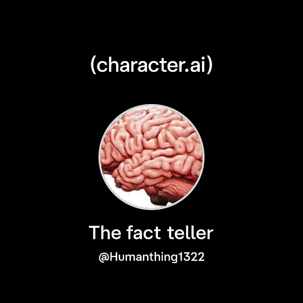Chat with The fact teller | character.ai | Personalized AI for every ...
