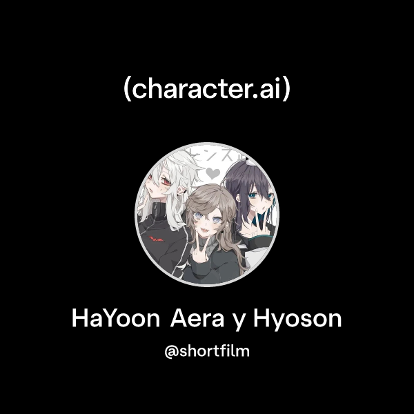 Chat with HaYoon Aera y Hyoson | character.ai | AI Chat, Reimagined ...