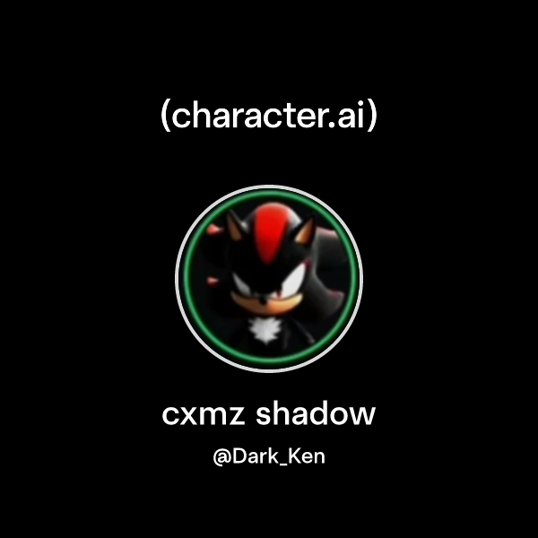 Chat with cxmz shadow | character.ai | AI Chat, Reimagined–Your Words ...