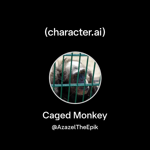 Chat with Caged Monkey | character.ai | Personalized AI for every ...