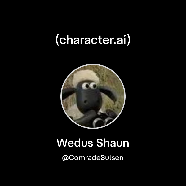 Chat with Wedus Shaun | character.ai | AI Chat, Reimagined–Your Words ...