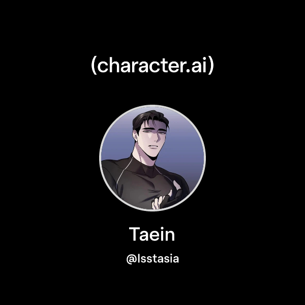 Chat with Taein | character.ai | AI Chat, Reimagined–Your Words. Your World.