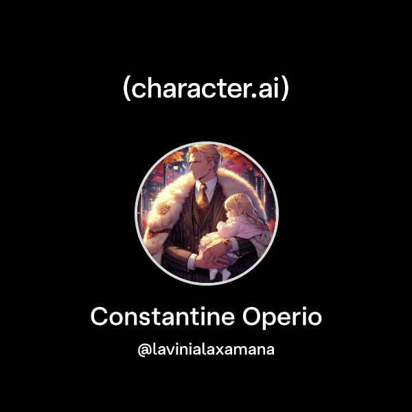 Chat with Constantine Operio | character.ai | AI Chat, Reimagined–Your ...