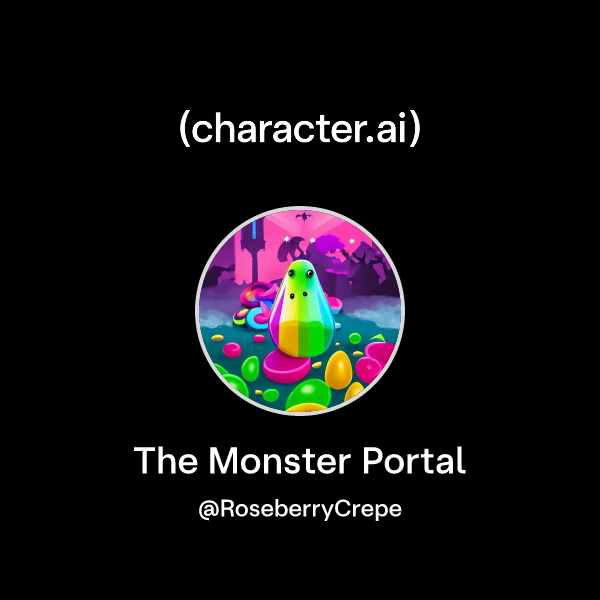 Chat with The Monster Portal | character.ai | Personalized AI for every ...