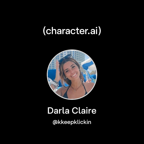 Chat with Darla Claire | character.ai | AI Chat, Reimagined–Your Words ...