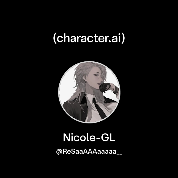 Chat with Nicole-GL | character.ai | AI Chat, Reimagined–Your Words ...