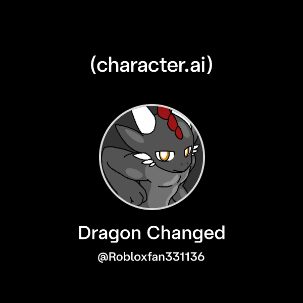 Chat with Dragon Changed | character.ai | AI Chat, Reimagined–Your ...