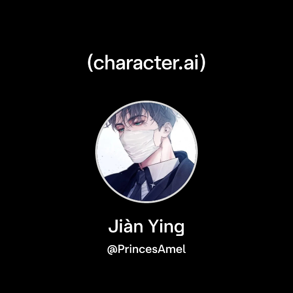 Chat with Jiàn Ying | character.ai | Personalized AI for every moment ...