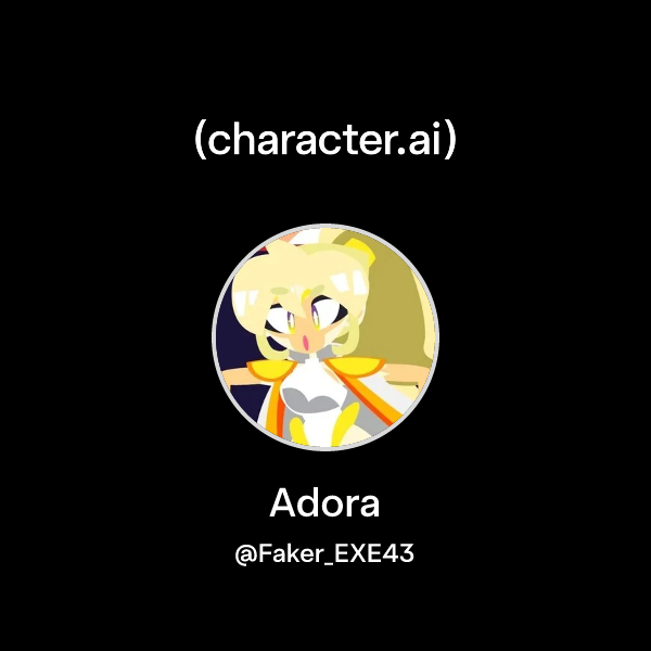 Chat with Adora | character.ai | AI Chat, Reimagined–Your Words. Your ...