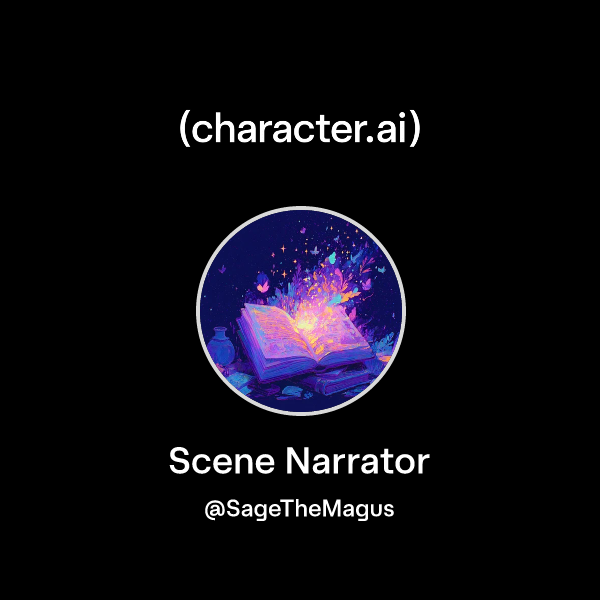 Chat with Scene Narrator | character.ai | AI Chat, Reimagined–Your ...