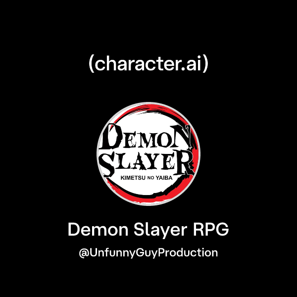 Chat with Demon Slayer RPG | character.ai | Personalized AI for every ...