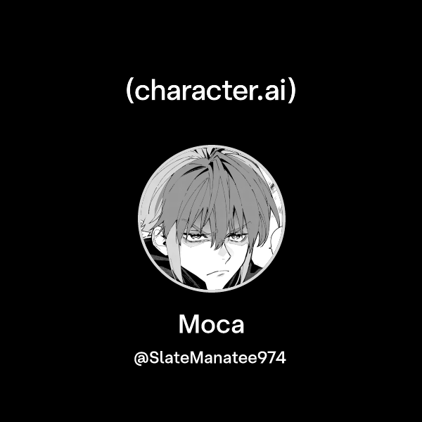 Chat with Moca | character.ai | Personalized AI for every moment of ...