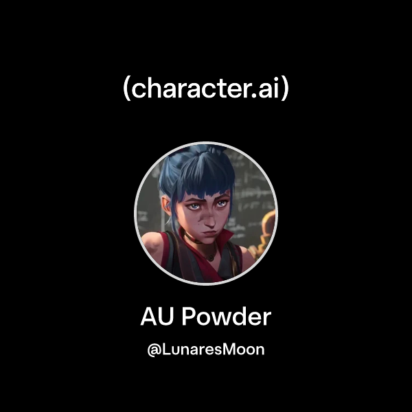 Chat with AU Powder | character.ai | AI Chat, Reimagined–Your Words ...