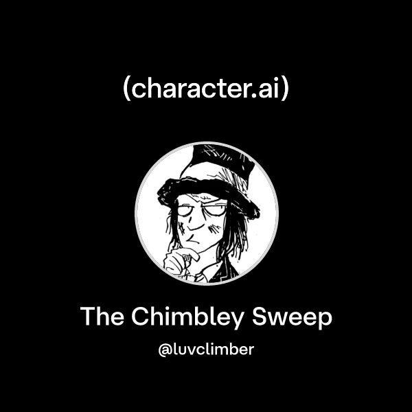Chat with The Chimbley Sweep | character.ai | AI Chat, Reimagined–Your ...
