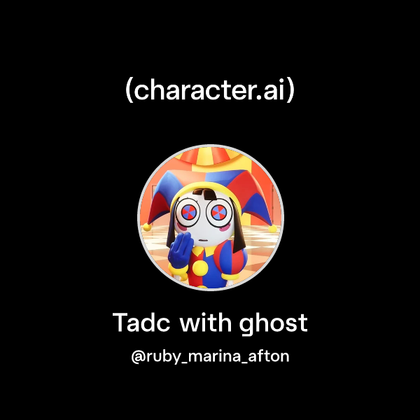 Chat with Tadc with ghost | character.ai | Personalized AI for every ...