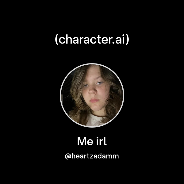 Chat with Me irl | character.ai | Personalized AI for every moment of ...