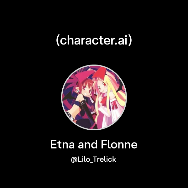Chat with Etna and Flonne | character.ai | AI Chat, Reimagined–Your ...