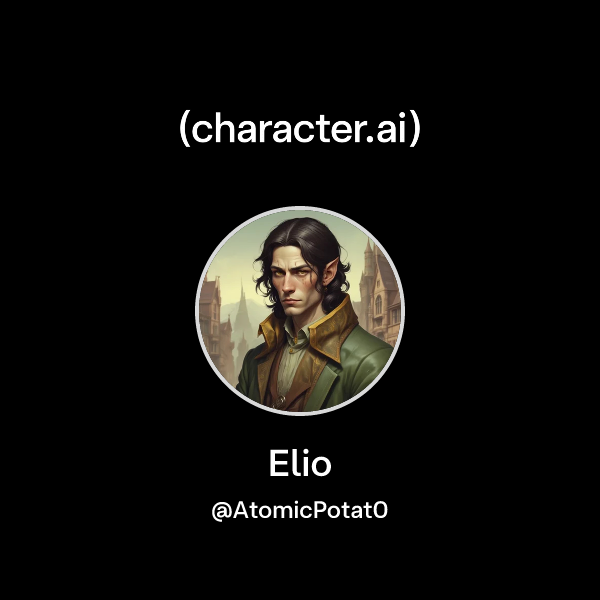 Chat with Elio | character.ai | AI Chat, Reimagined–Your Words. Your World.