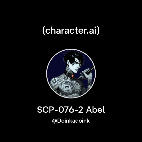 Chat with SCP-076-2 Abel | character.ai | AI Chat, Reimagined–Your ...