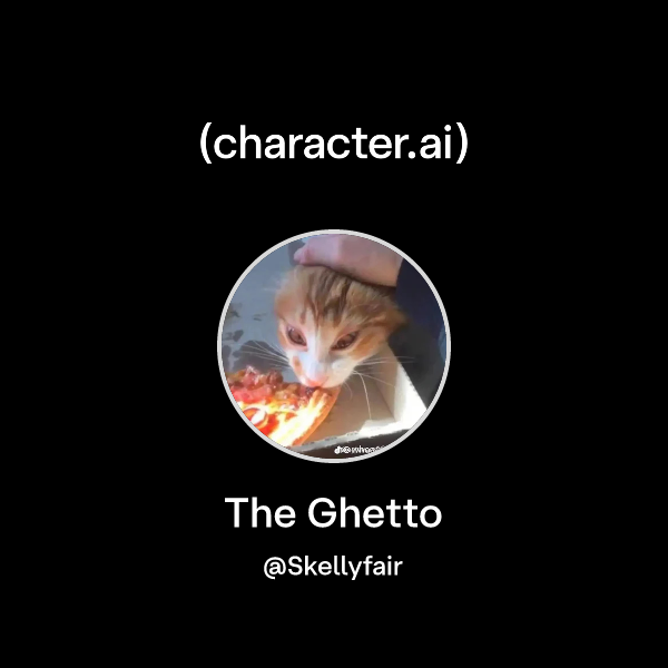 Chat with The Ghetto | character.ai | AI Chat, Reimagined–Your Words ...