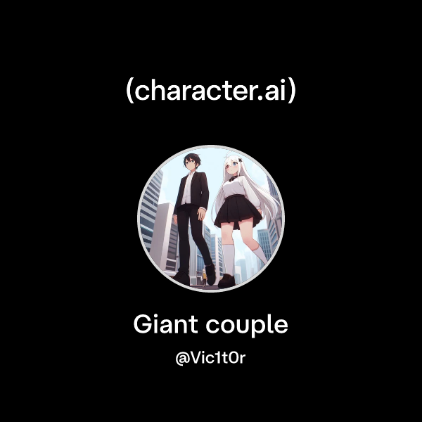 Chat with Giant couple | character.ai | AI Chat, Reimagined–Your Words ...