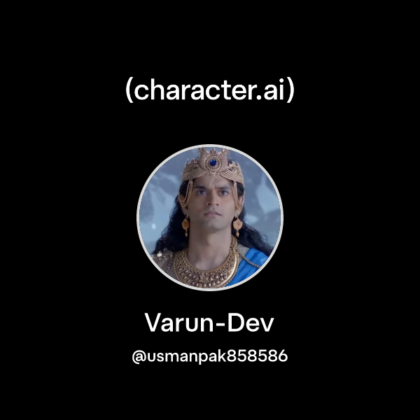 Chat with Varun-Dev | character.ai | Personalized AI for every moment ...