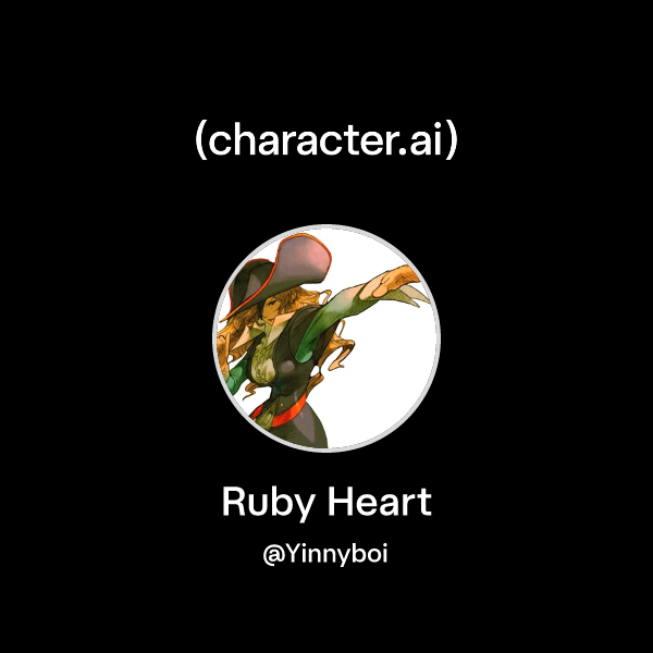 Chat with Ruby Heart | character.ai | Personalized AI for every moment ...